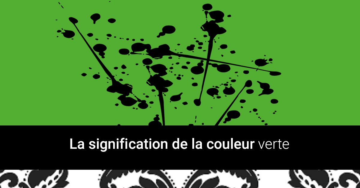 La signification de la couleur verte