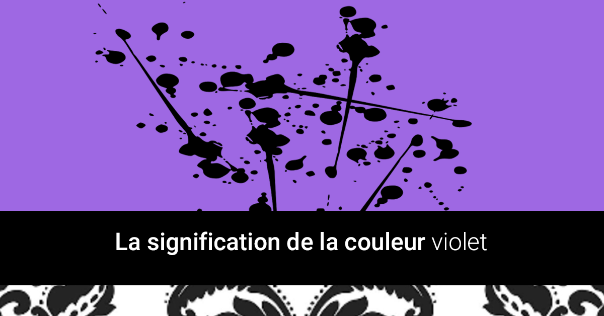 La signification de la couleur violet